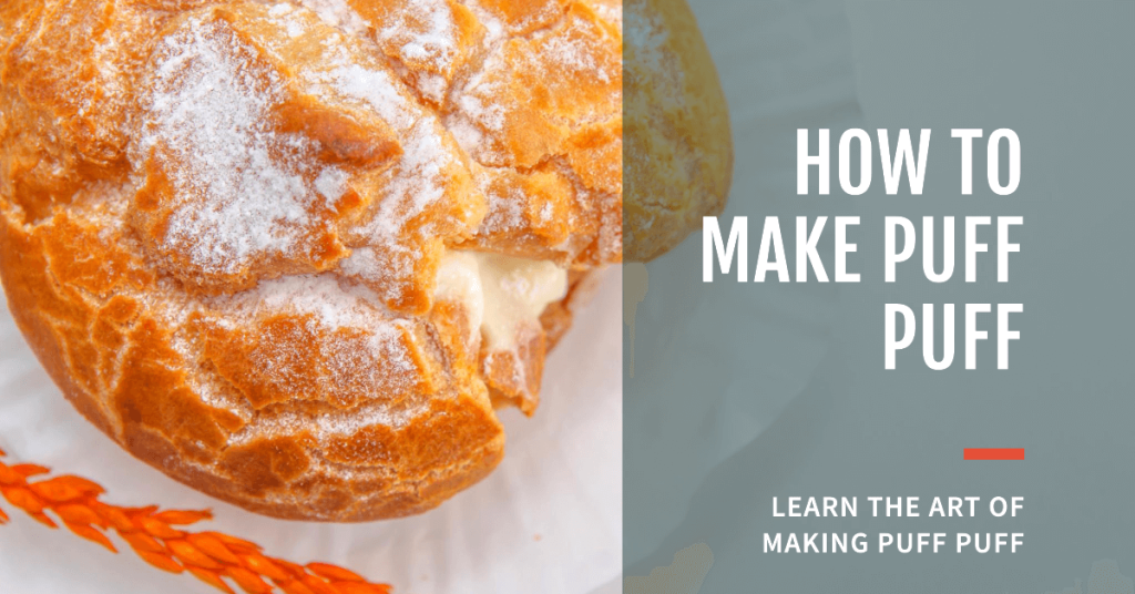 How To Make Puff Puff - Bblicious Foods